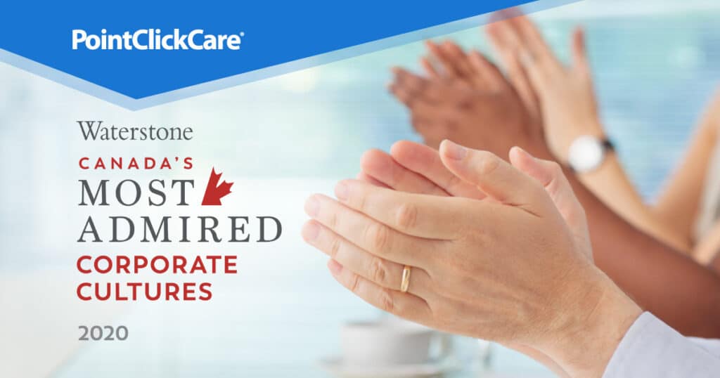 PointClickCare Named One of Canada’s Most Admired Corporate Cultures ...