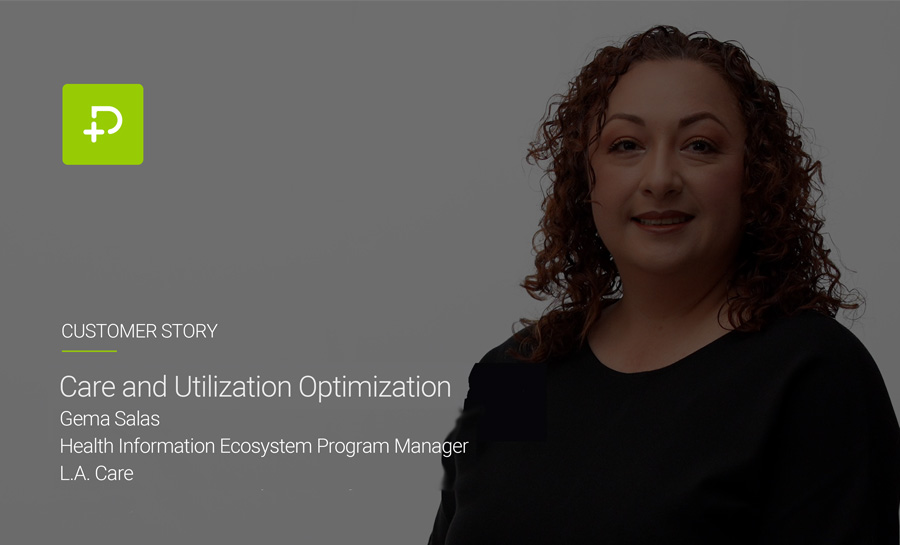 Health Plan L.A. Care Improves Case Management Efficiency and Outcomes ...